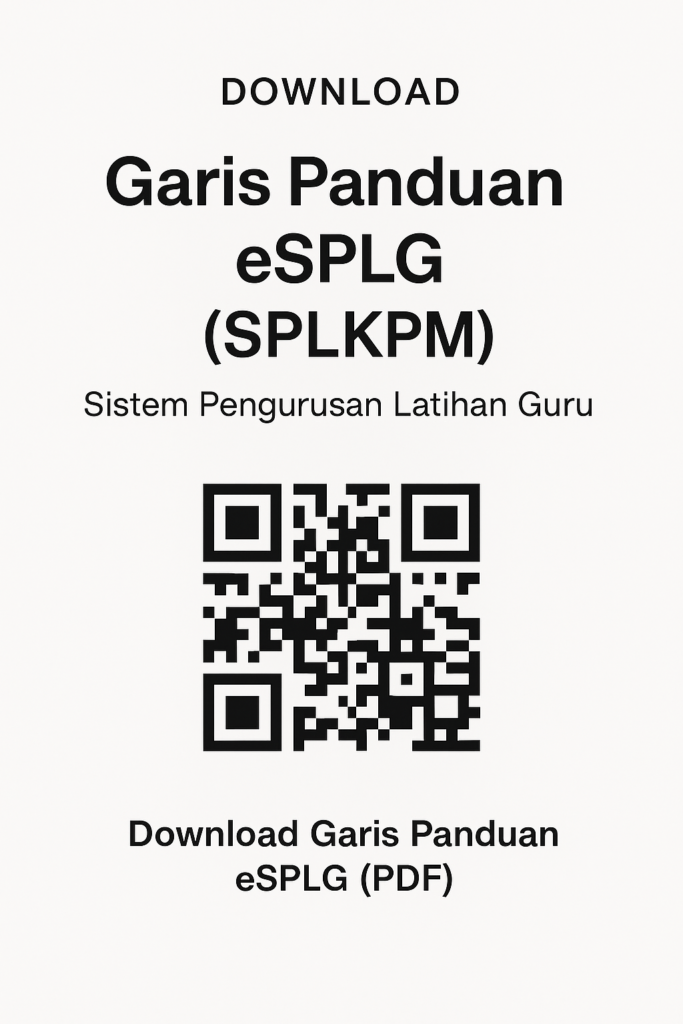 [DOWNLOAD] Garis Panduan eSPLG atau Sistem Pengurusan Latihan Guru – zik.my